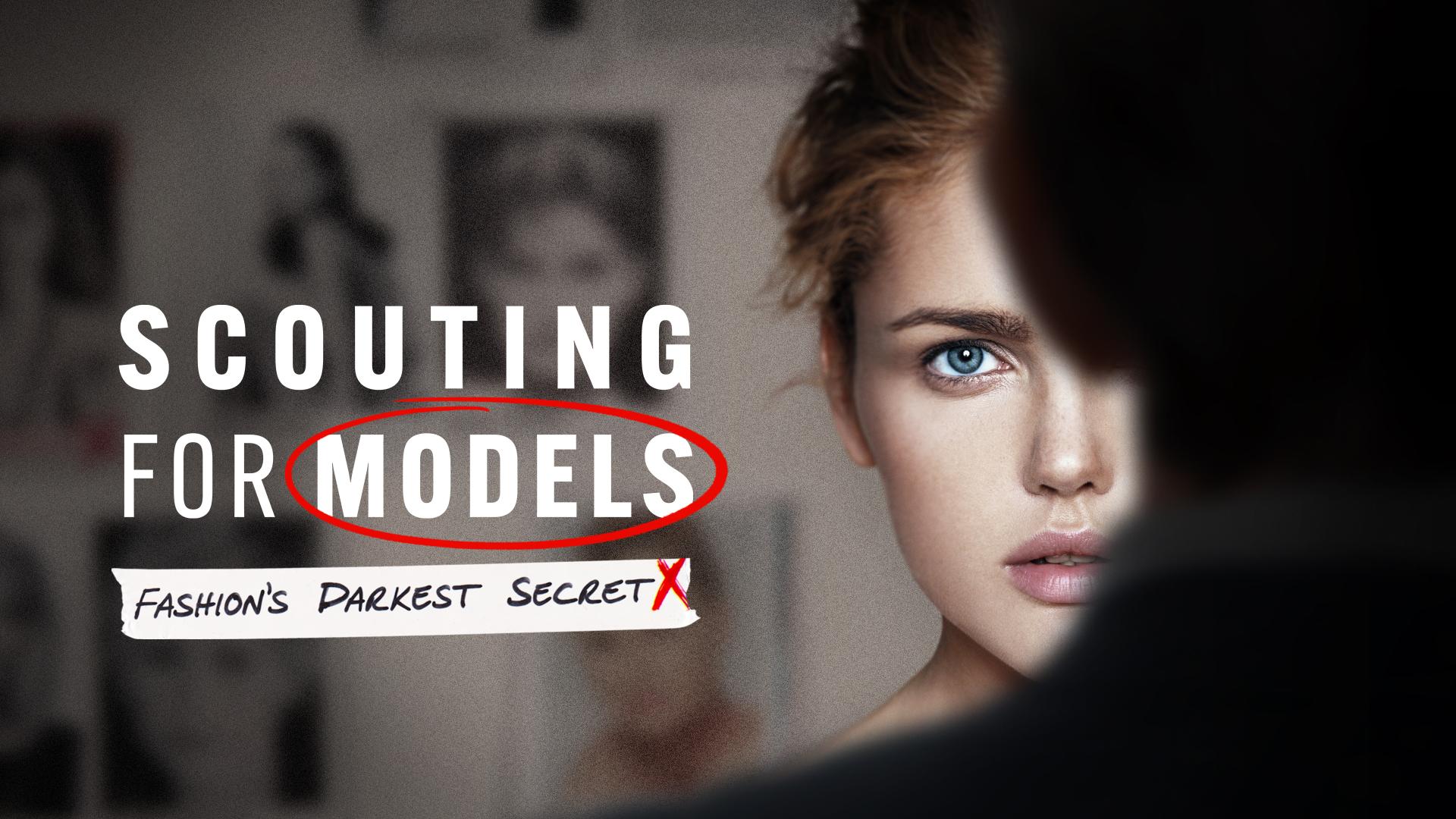 Scouting for Models: The Dark Side of Fashion | Ruutu