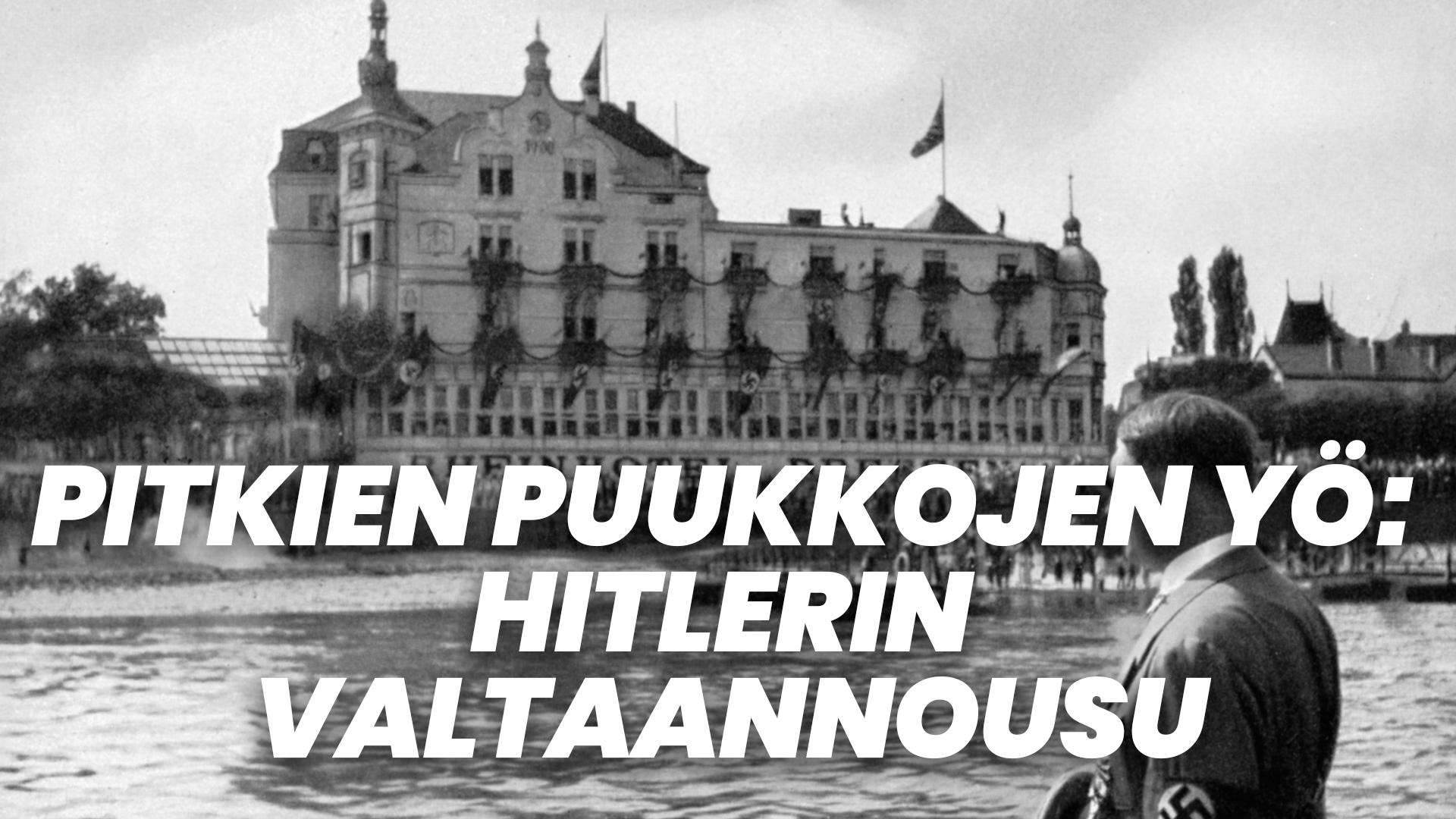 Pitkien puukkojen yö: Hitlerin valtaannousu | Ruutu