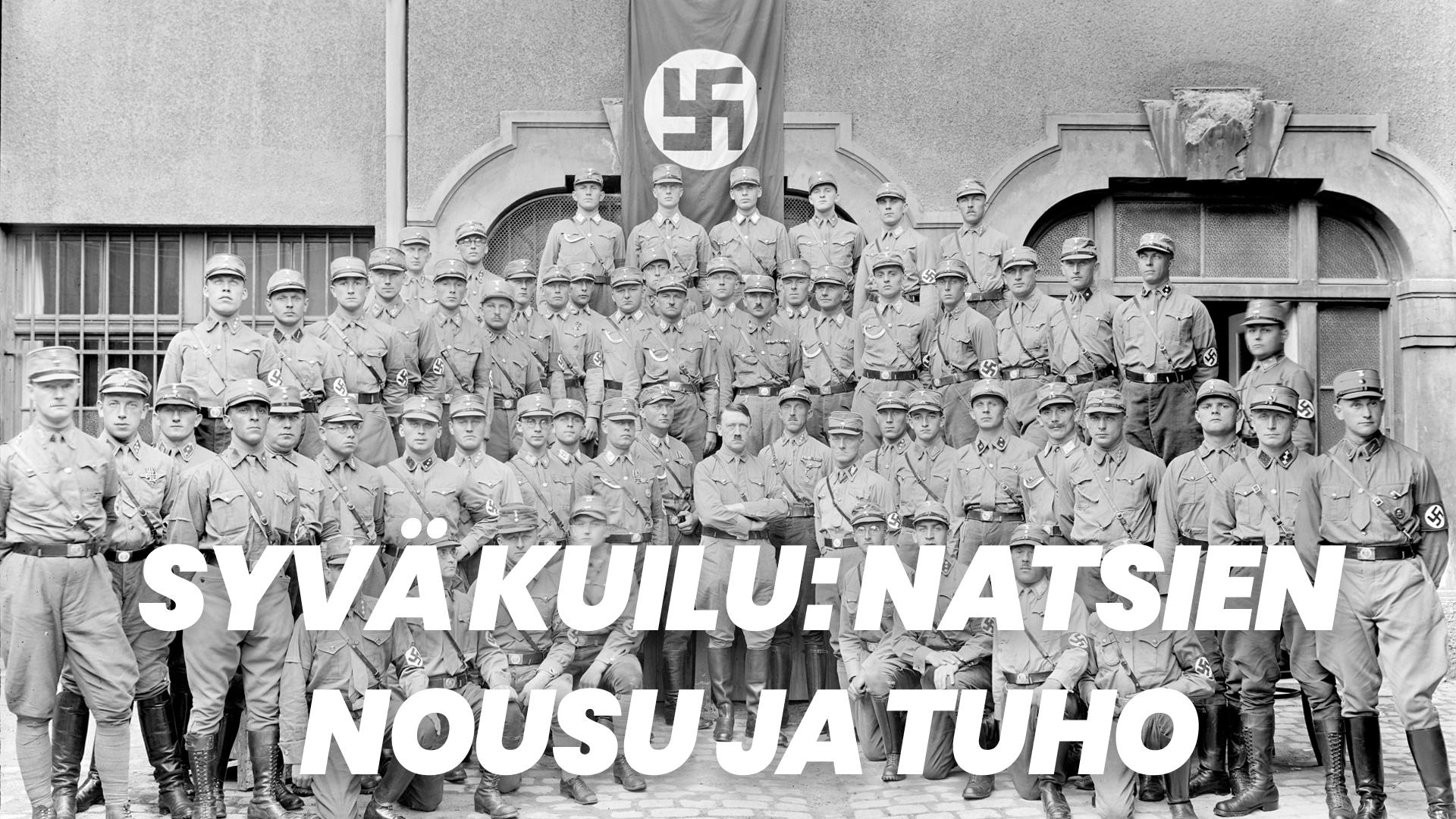 Syvä kuilu: Natsien nousu ja tuho | Ruutu