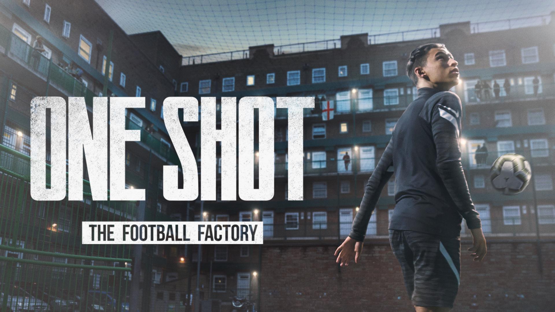 One Shot: The Football Factory | Ruutu