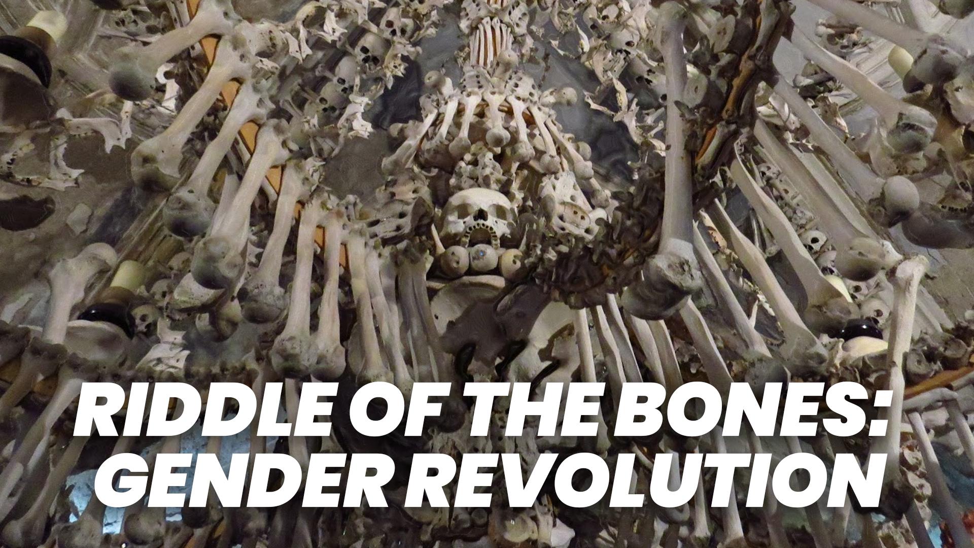 Riddle of the Bones: Gender Revolution | Ruutu