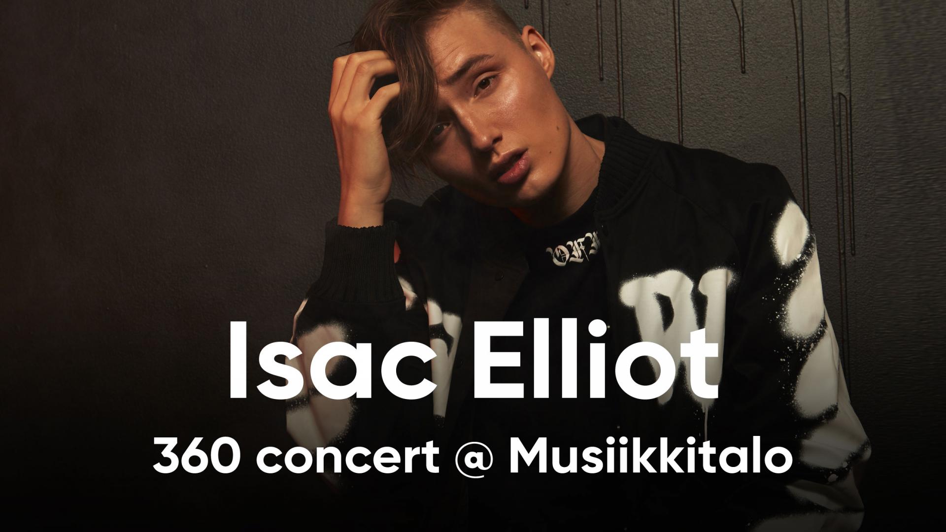 Isac Elliot 360 concert @ Musiikkitalo, Helsinki | Ruutu