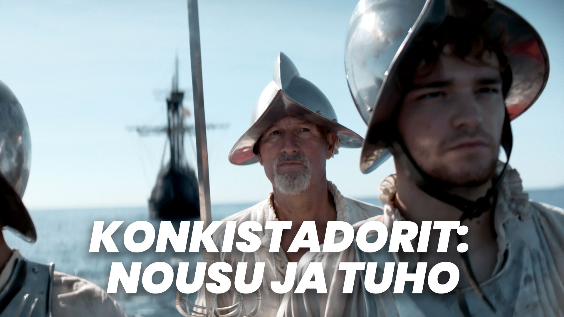 Konkistadorit: Nousu ja tuho | Ruutu