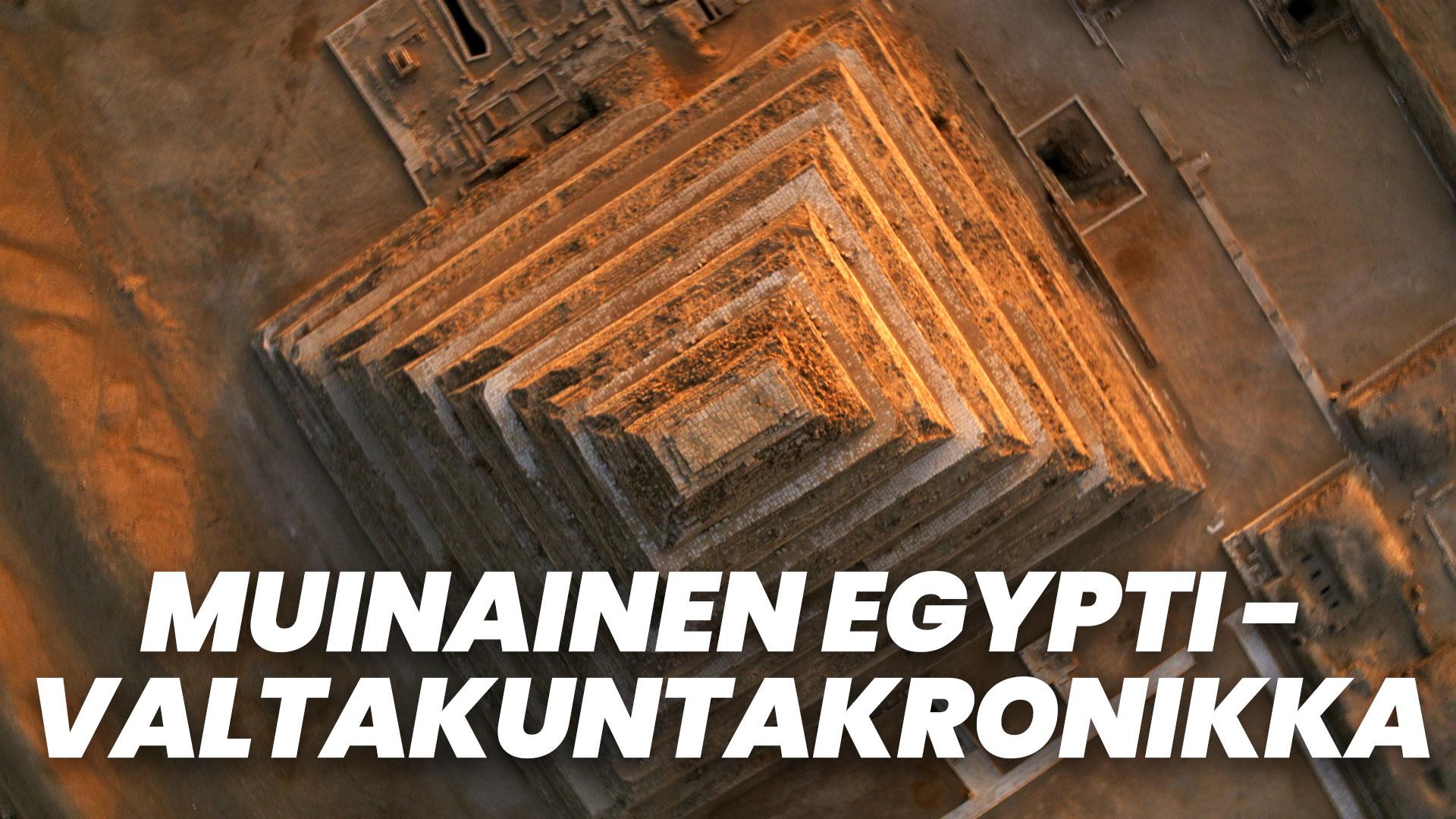 Muinainen Egypti - valtakuntakronikka | Ruutu
